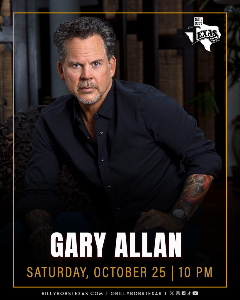 Gary Allen | Billy Bob’s Texas | 10.25.25 | KPLX-FM